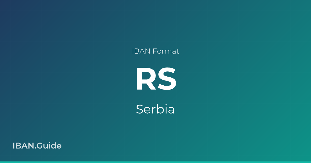 Serbia IBAN Format, Example & Validator | IBAN.Guide